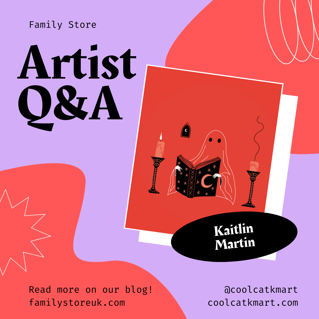 Artist Q&A: Kaitlin Martin – Family Store